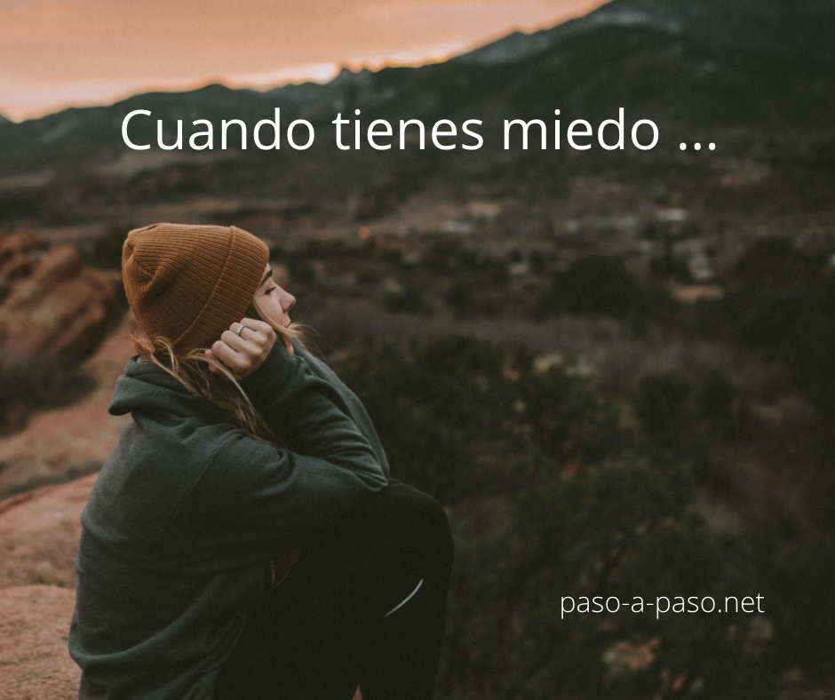 Cuando tienes miedo